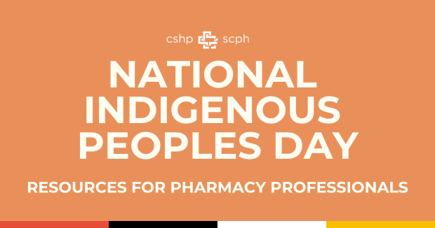 National Indigenous Peoples Day: Resources for Pharmacy Professionals